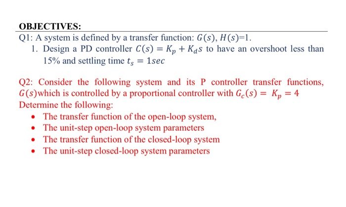 Solved OBJECTIVES: Q1: A system is defined by a transfer | Chegg.com