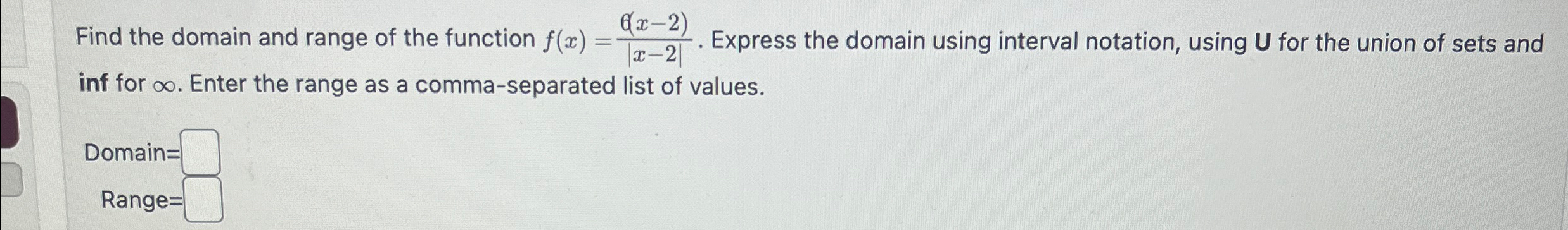 Solved Find the domain and range of the function | Chegg.com