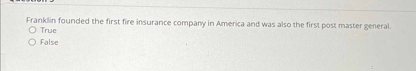 Solved Franklin founded the first fire insurance company in | Chegg.com