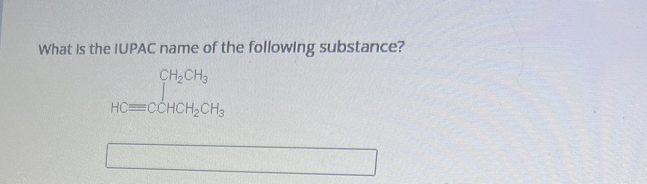 Solved What is the IUPAC name of the following substance? | Chegg.com