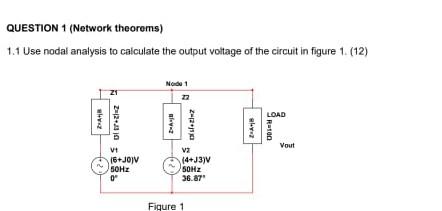 Solved 1.1 Use nodal analysis to calculate the output | Chegg.com