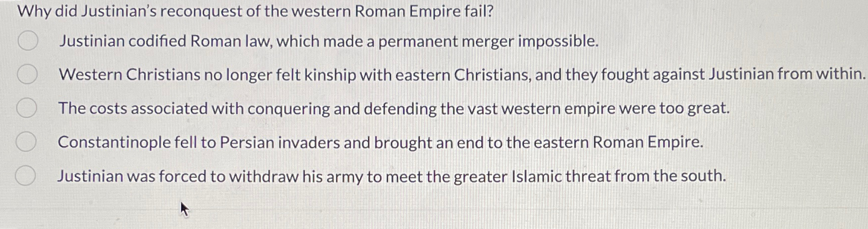 Solved Why did Justinian's reconquest of the western Roman | Chegg.com