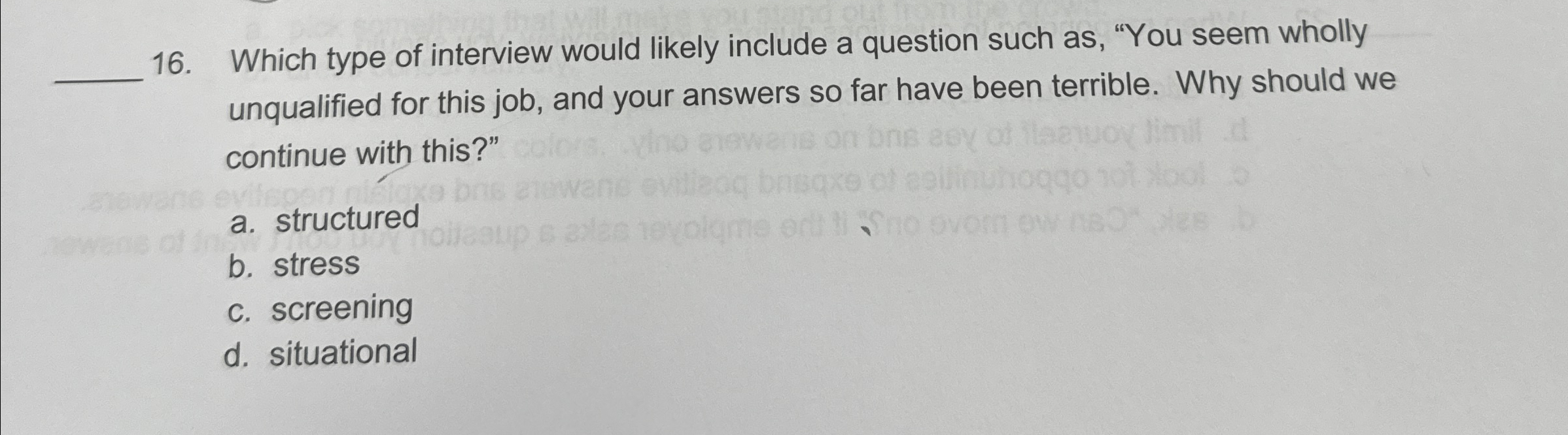 Solved Which type of interview would likely include a | Chegg.com