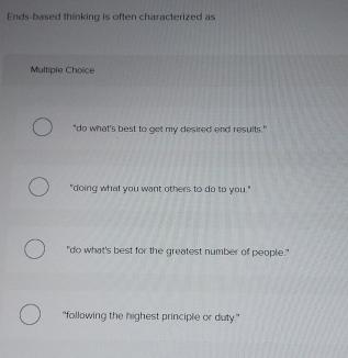 Solved Ends-based thinking is offen characterized asMultipie | Chegg.com