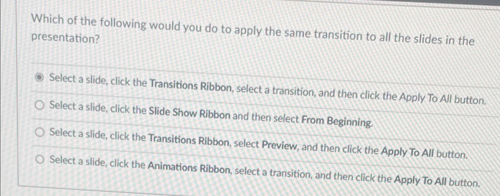 Solved Which of the following would you do to apply the same | Chegg.com