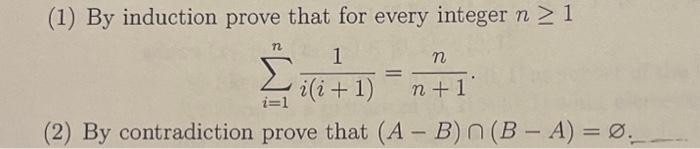 1) By induction prove that for every integer n≥1 | Chegg.com