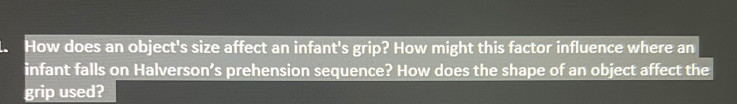 Solved How does an object's size affect an infant's grip? | Chegg.com