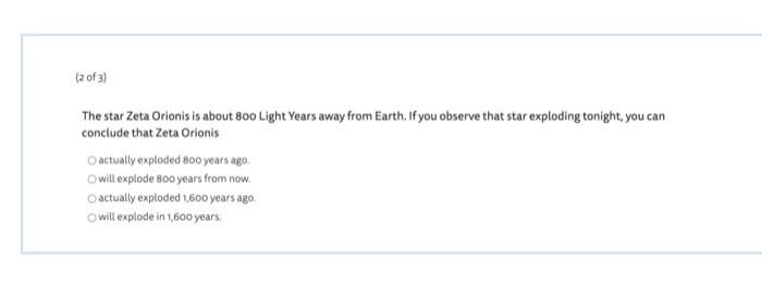 Solved (2 of 3) The star Zeta Orionis is about 800 Light | Chegg.com