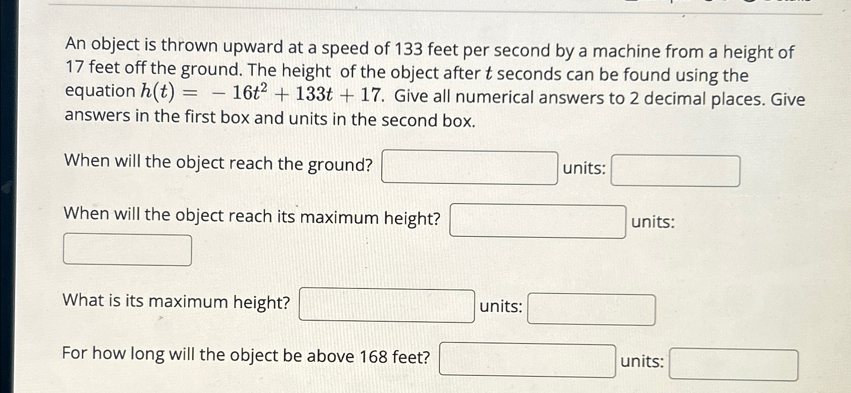 Solved An object is thrown upward at a speed of 133 ﻿feet | Chegg.com