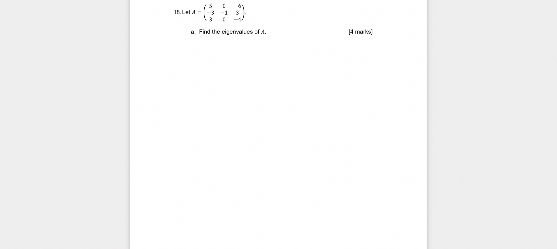 Solved Let A=([5,0,-6],[-3,-1,3],[3,0,-4])a. ﻿Find the | Chegg.com
