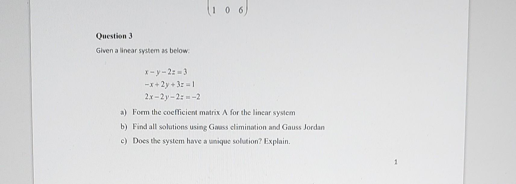 Solved Question 3 Given a linear system as below: | Chegg.com