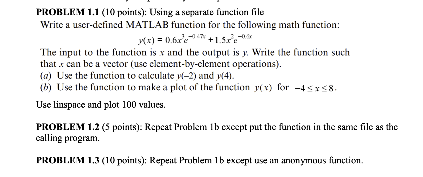 Solved PROBLEM 1.1 (10 ﻿points): Using a separate function | Chegg.com