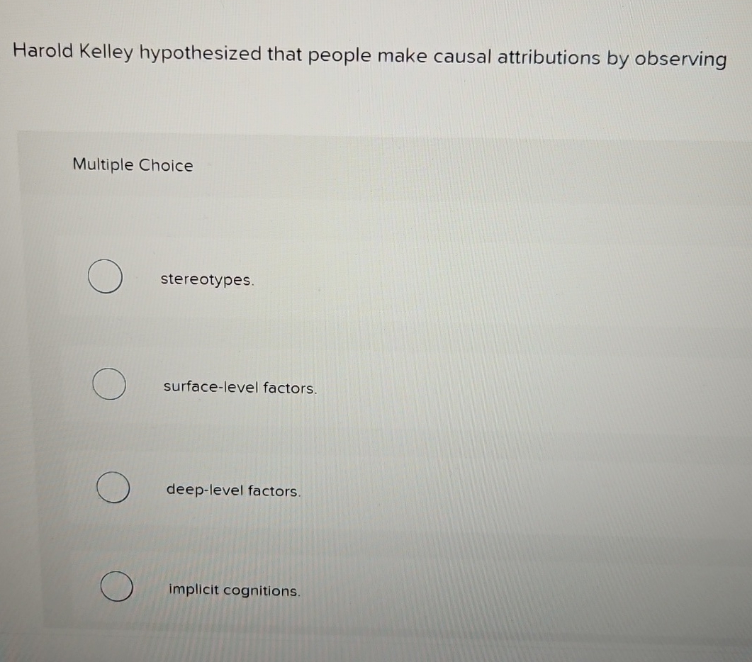 High Quality SOLUTION Harold Kelley hypothesized that people make ...