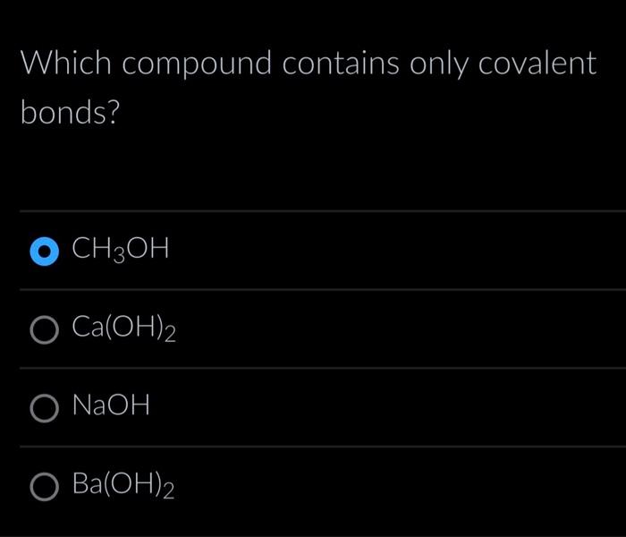 Solved Which compound contains only covalent bonds? | Chegg.com