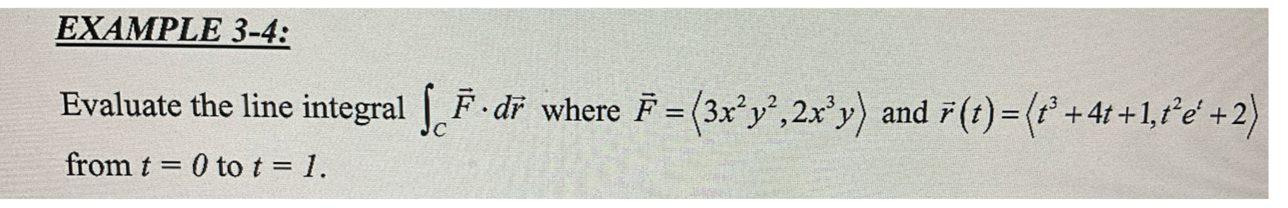 Solved EXAMPLE 3-4:Evaluate the line integral | Chegg.com
