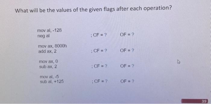 Solved What will be the values of the given flags after each | Chegg.com