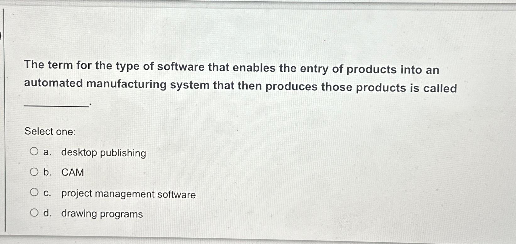 Solved The term for the type of software that enables the | Chegg.com