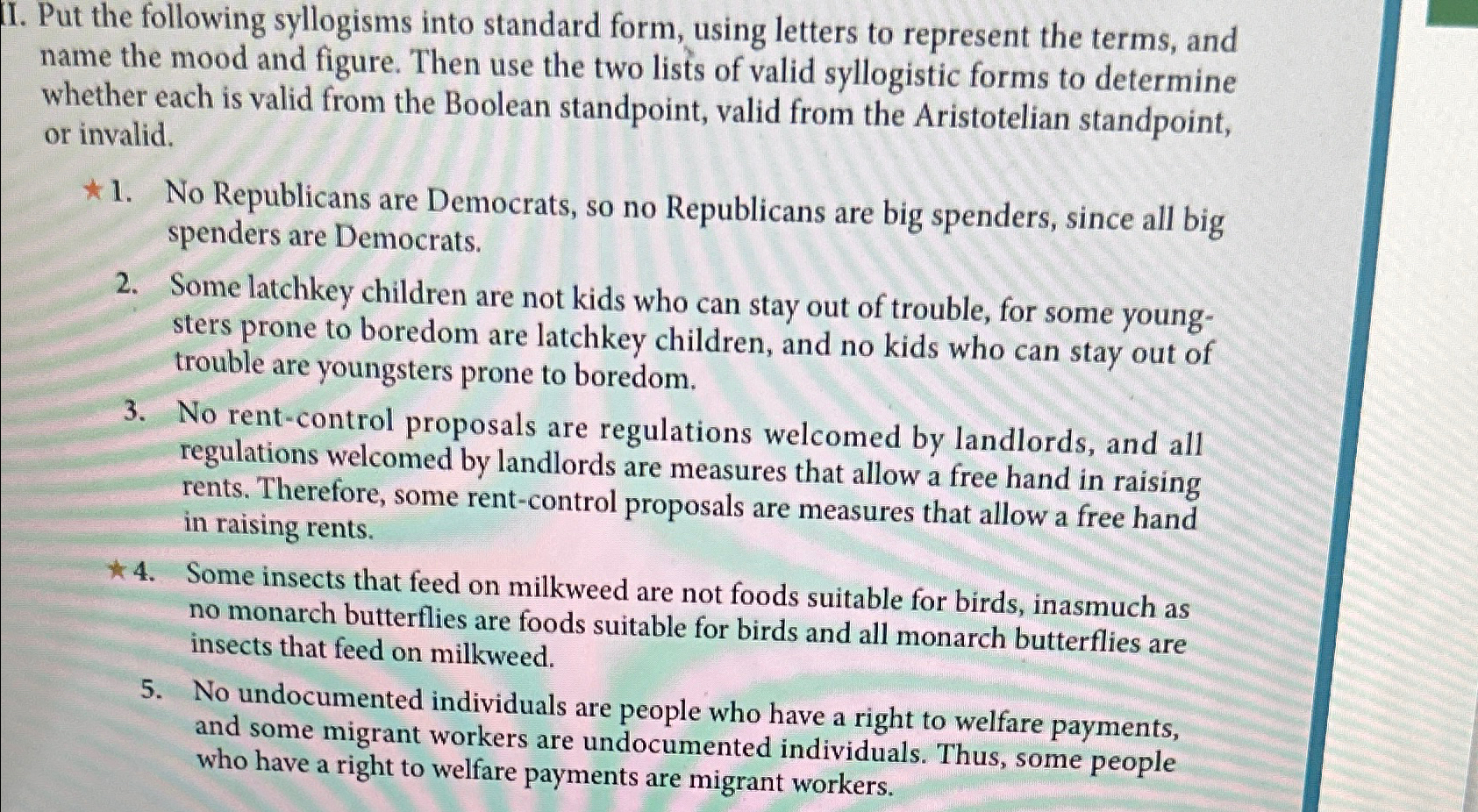 Solved II. ﻿Put the following syllogisms into standard form, | Chegg.com