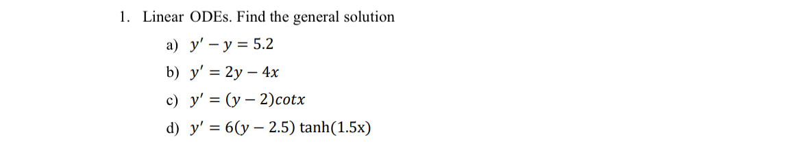 Solved Linear ODEs. Find the general | Chegg.com