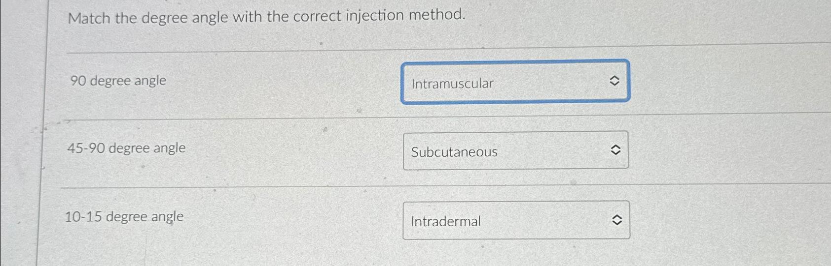 Solved Match the degree angle with the correct injection | Chegg.com