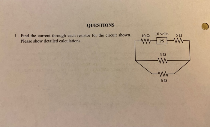 Solved QUESTIONS 1. Find the current through each resistor | Chegg.com