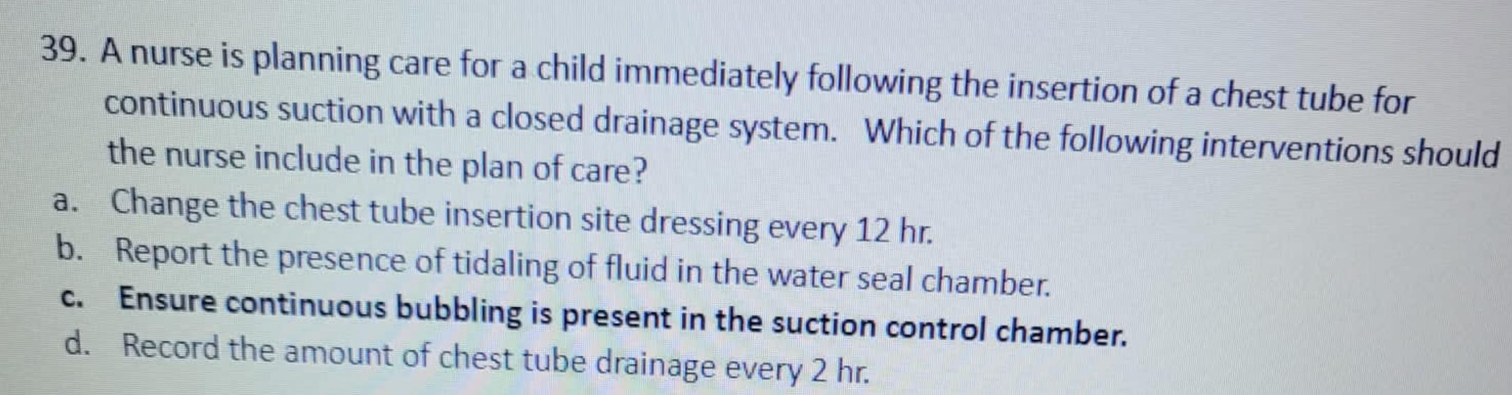 Solved A nurse is planning care for a child immediately | Chegg.com