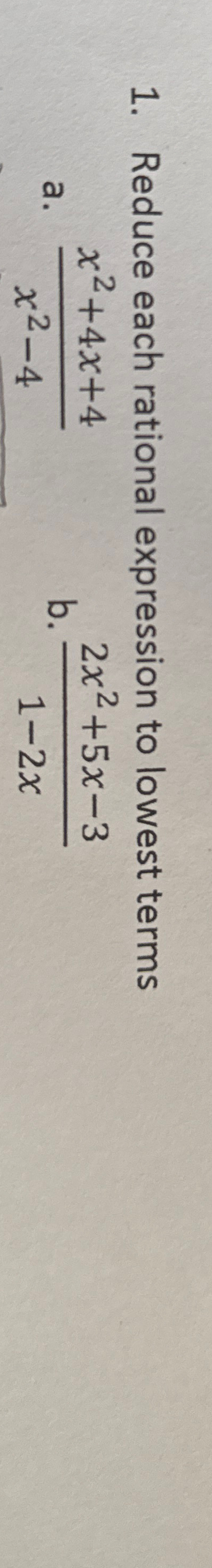 Reduce each rational expression to lowest | Chegg.com