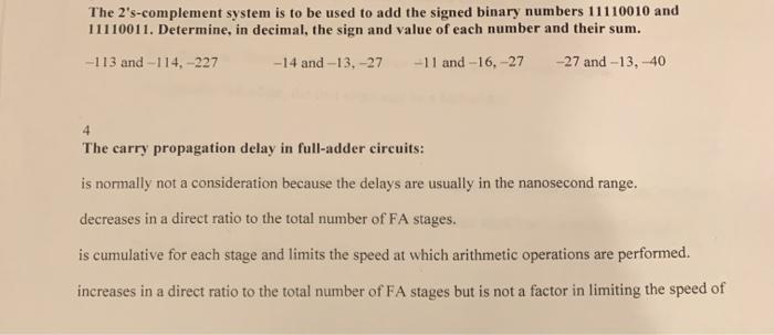 Solved The 2's-complement system is to be used to add the | Chegg.com