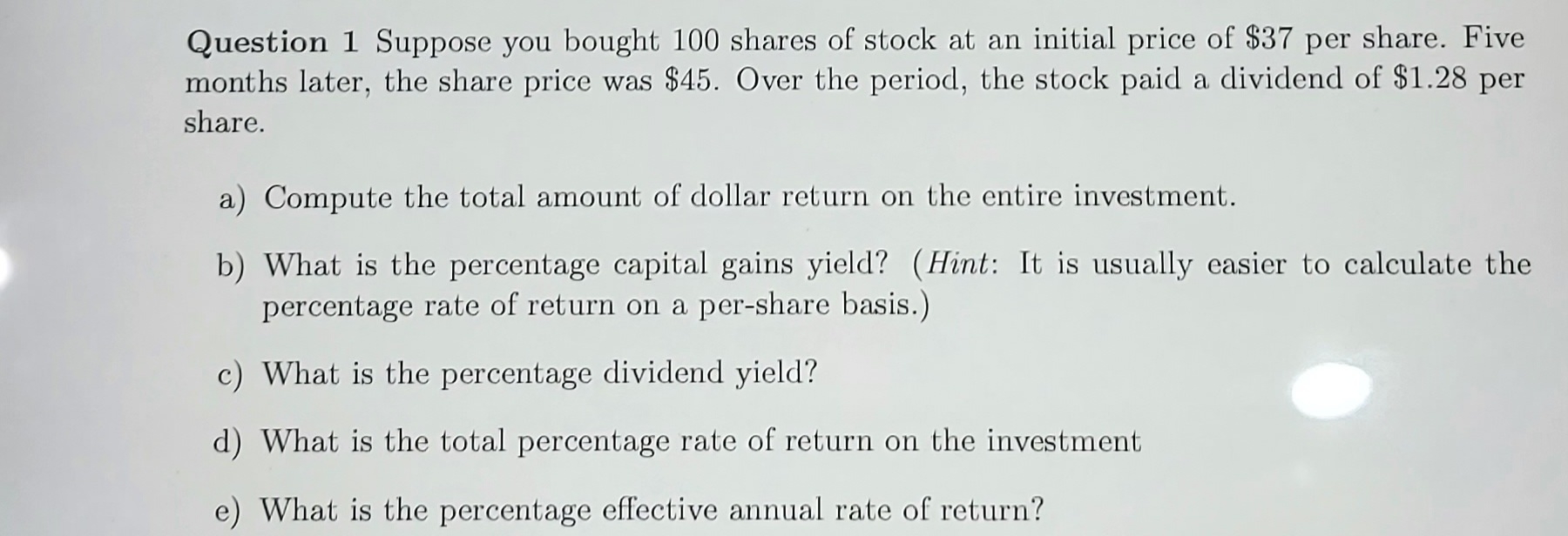 Question 1 Suppose you bought 100 shares of stock | Chegg.com Question 1 Suppose you bought 100 shares of stock | Chegg.com