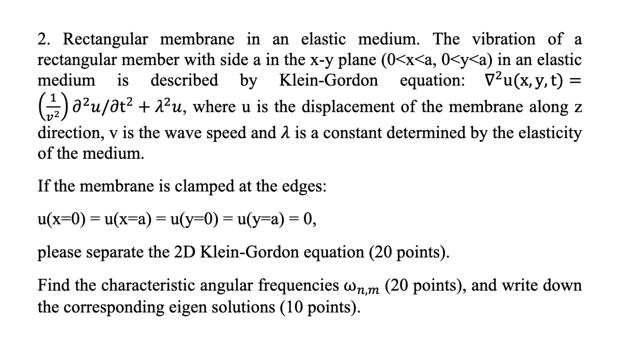 Solved Separate the 2D Klein-Gordon equation / ﻿Find the | Chegg.com
