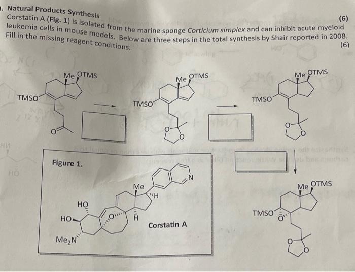 Solved . Natural Products Synthesis (6) bhe Corstatin A | Chegg.com