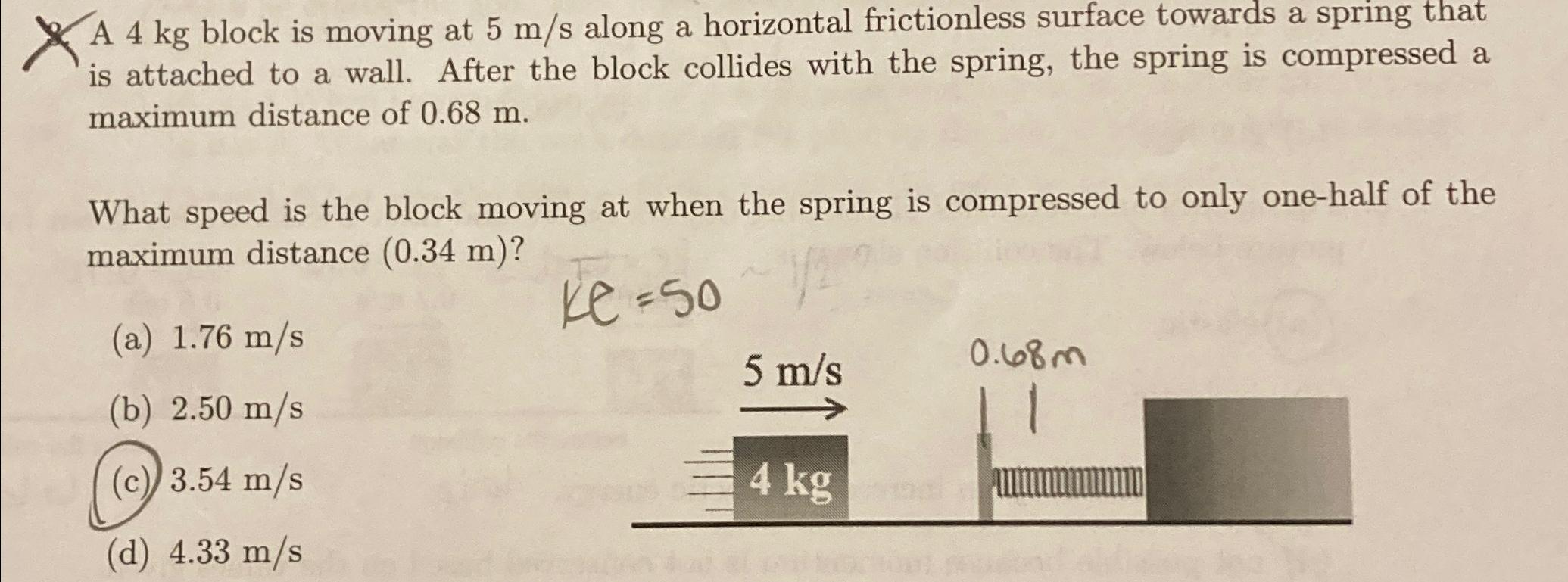 Solved X A 4kg ﻿block is moving at 5ms ﻿along a horizontal | Chegg.com
