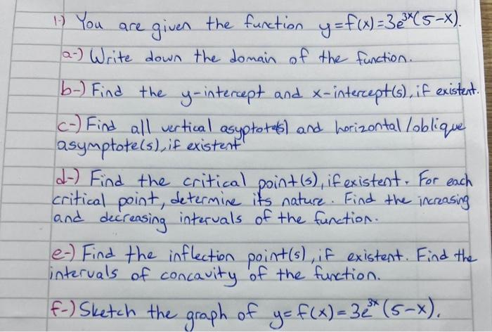 Solved 1.) You are given the function y=f(x)=3e3x(5−x). a-) | Chegg.com