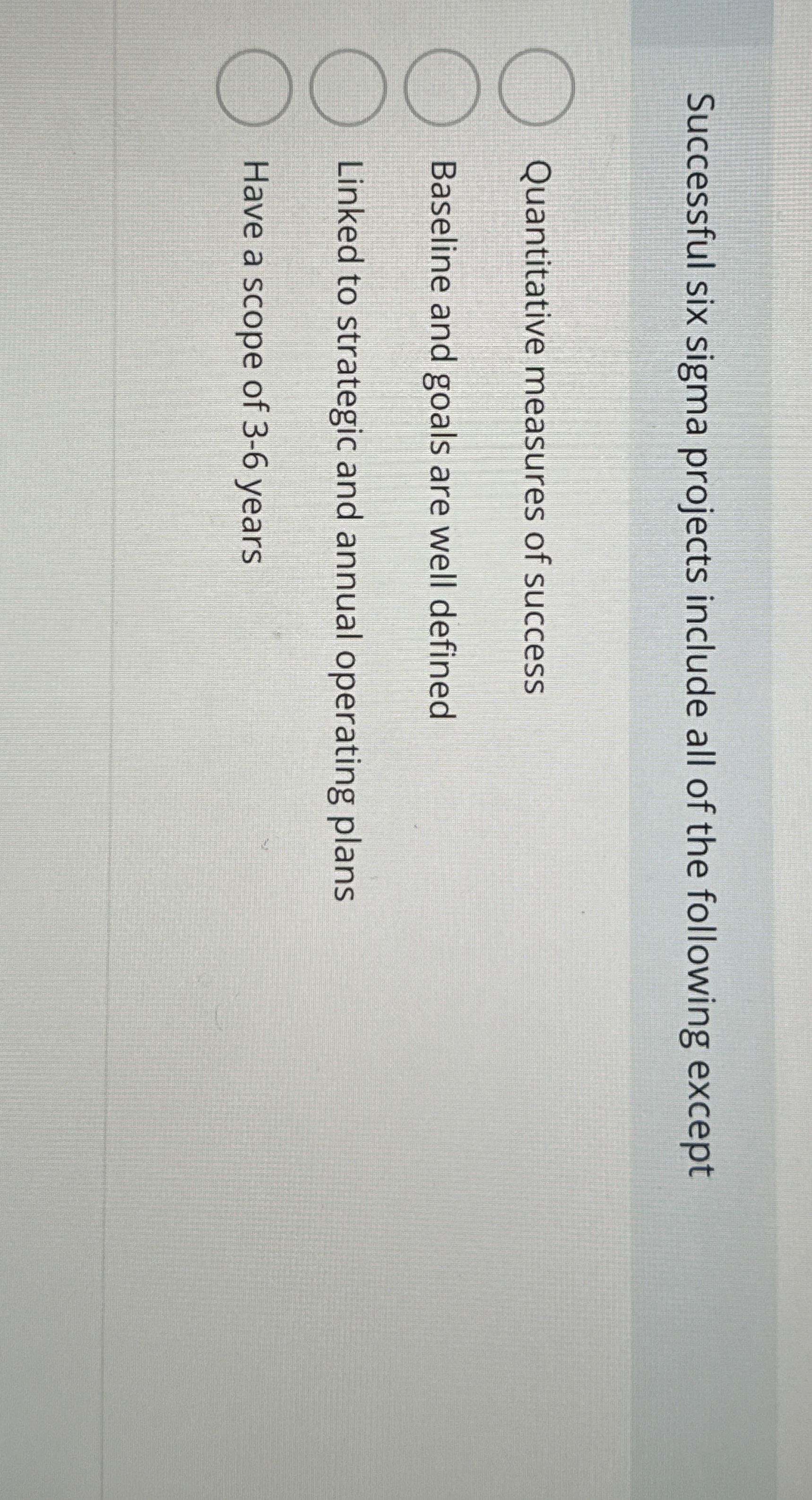 Solved Successful six sigma projects include all of the | Chegg.com