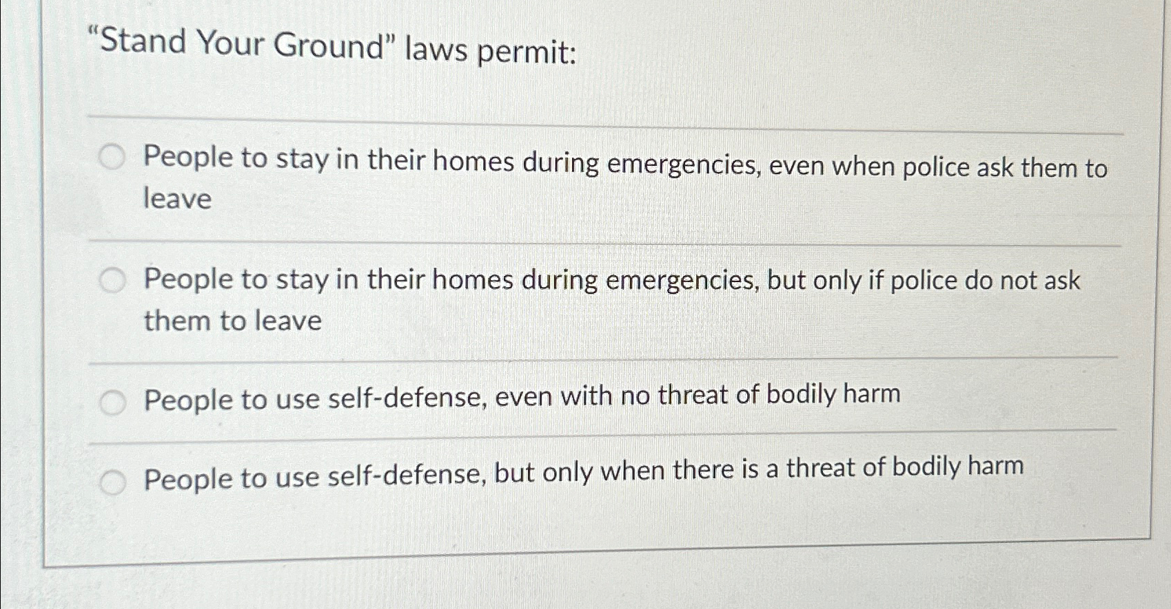 Solved "Stand Your Ground" laws permit:People to stay in | Chegg.com