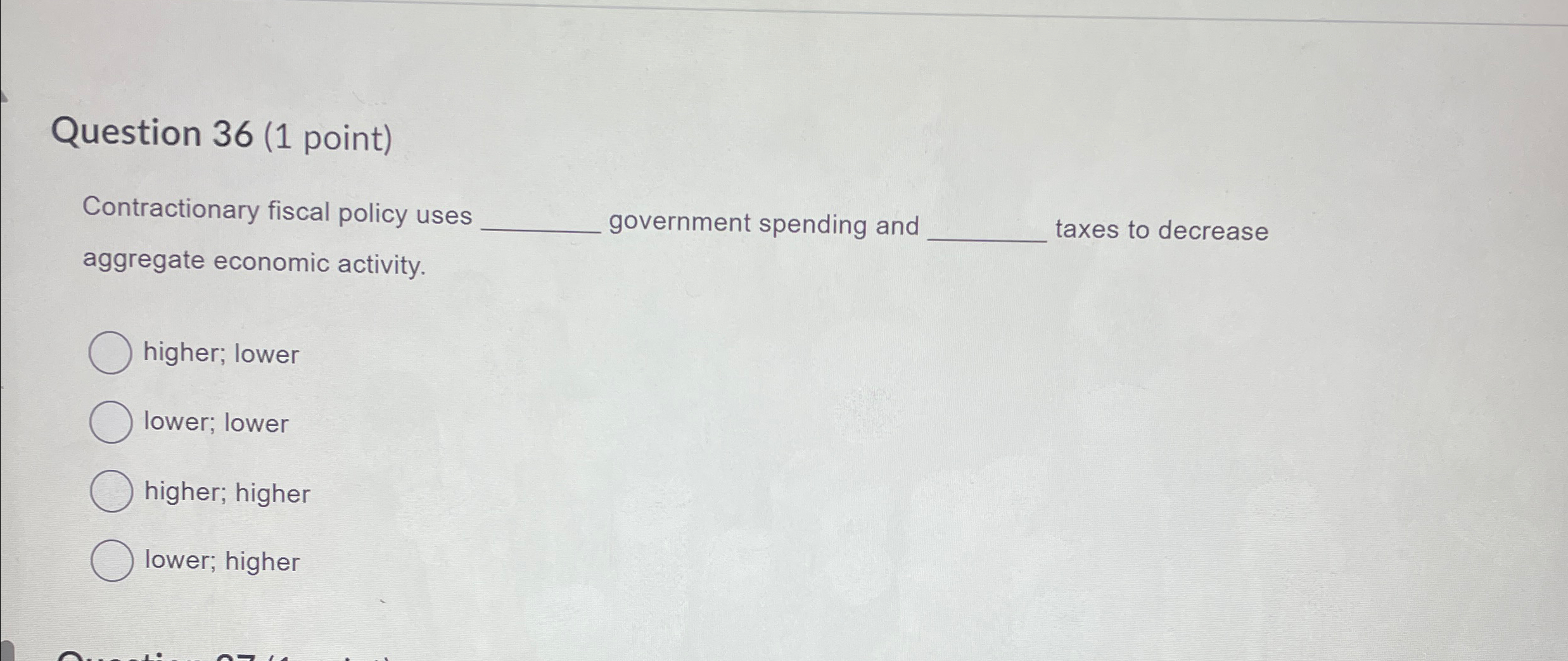 Solved Question 36 (1 ﻿point)Contractionary fiscal policy | Chegg.com