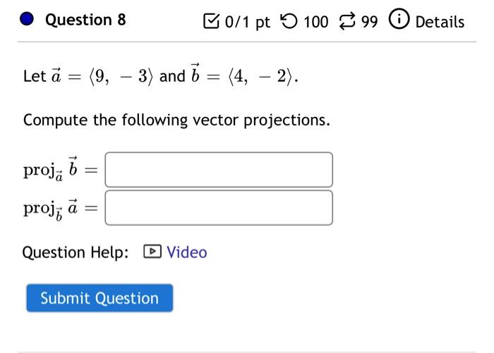 Solved Let a= 9,−3 and b= 4,−2 Compute the following | Chegg.com