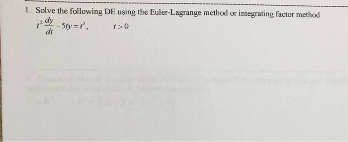 Solved 1. Solve the following DE using the Euler-Lagrange | Chegg.com