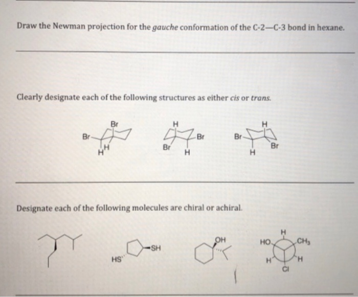 Solved Draw the Newman projection for the gauche | Chegg.com