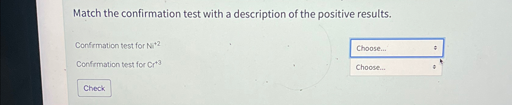 Solved Match the confirmation test with a description of the | Chegg.com