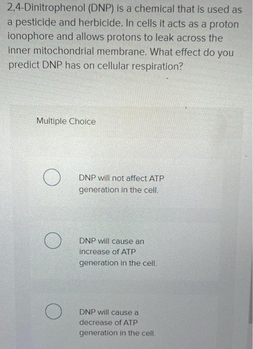 Solved 2,4-Dinitrophenol (DNP) is a chemical that is used as | Chegg.com