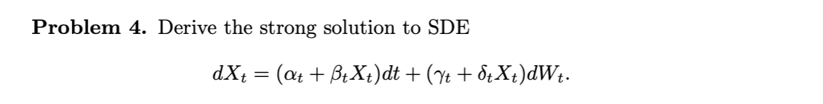 Solved Problem 4. ﻿Derive the strong solution to | Chegg.com