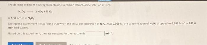 Solved The decomposition of dinitrogen pentoxide in carbon | Chegg.com