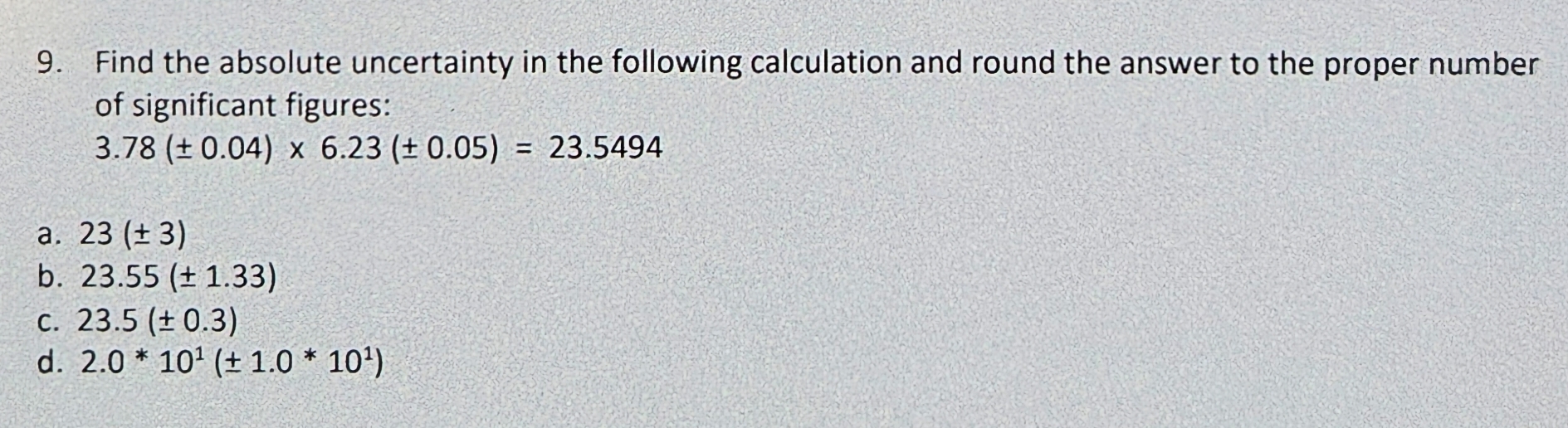 Solved Find the absolute uncertainty in the following | Chegg.com
