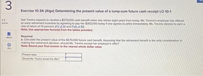 Solved Exercise 10-3A (Algo) Determining the present value | Chegg.com