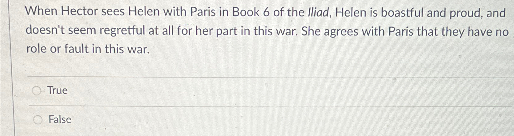 Solved When Hector sees Helen with Paris in Book 6 ﻿of the | Chegg.com