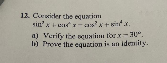 Solved 2. Consider the equation sin2x+cos4x=cos2x+sin4x a) | Chegg.com