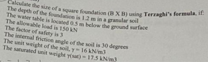 Solved "(BX B) using Terzaghi's formula, if Calculate the | Chegg.com