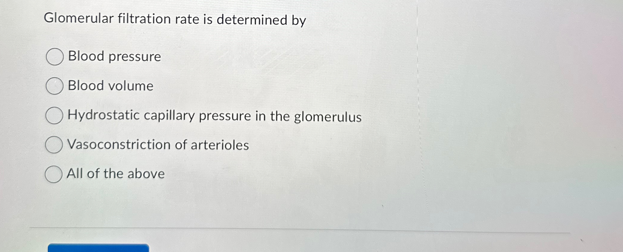 Solved Glomerular filtration rate is determined byBlood | Chegg.com