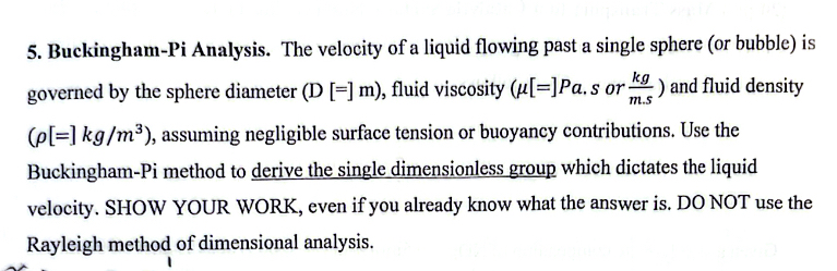 Solved Buckingham-Pi Analysis. The velocity of a liquid | Chegg.com